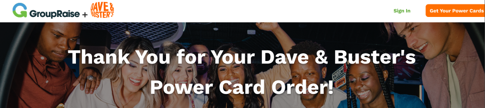 How do I redeem my Dave & Buster’s Power Cards? – GroupRaise.com